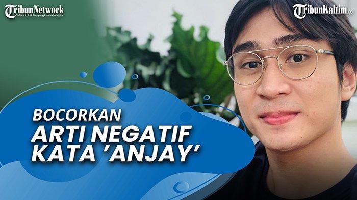 NEWS VIDEO Soroti Kata Anjay, Selebriti Lutfi Agizal Bocorkan Arti ...