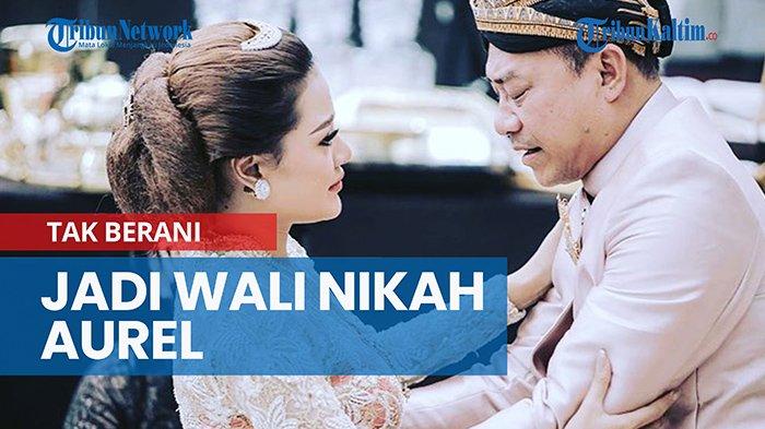 NEWS VIDEO Tak Berani jadi Wali Nikah Aurel, Anang Hermansyah ...