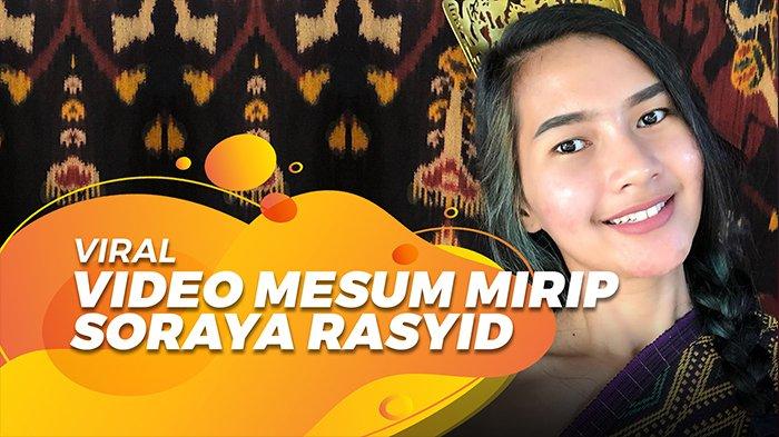 NEWS VIDEO Viral Video Mesum Mirip Soraya Rasyid, Sang Artis Langsung Klarifikasi - Tribunkaltim.co