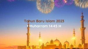 35 Ucapan Tahun Baru Islam 2023 atau 1 Muharram 1445 H, Cocok jadi Caption Media Sosial ...