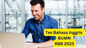 240 Contoh Soal Tes Bahasa Inggris BUMN dan Jawaban Tes Tahap 2 RBB ...