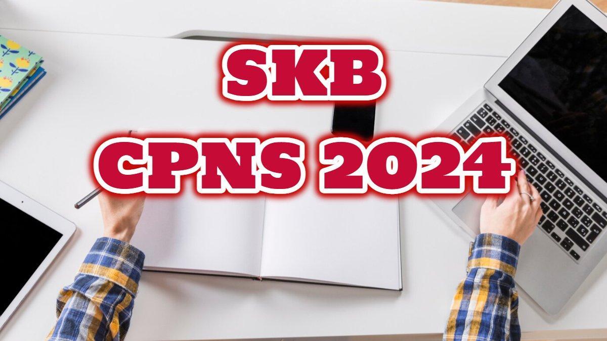 9 Materi SKB CPNS 2024 dan Ketentuan SKB Tambahan, Dilengkapi Jadwal ...