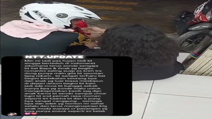 Berita Viral NTT, Momen Manis Seorang Anak Suap Es Krim pada Ayahnya Sukses Bikin Netizen Iri ...