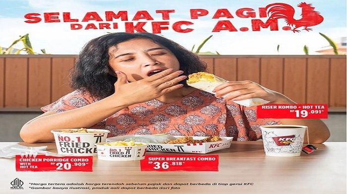 Promo KFC Hari Ini, KFC A.M Sediakan Menu Sarapan Pagi Ada Riser Combo ...
