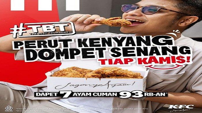 Promo KFC Setiap Kamis, Perut Kenyang dengan Paket TBT, 7 Potong Ayam ...