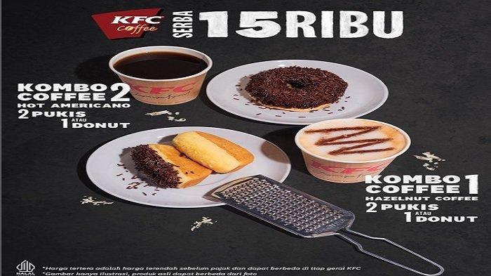 Promo KFC Hari Ini,Penikmat Kopi Cobain Kombo Coffee, Hazelnut Coffee ...