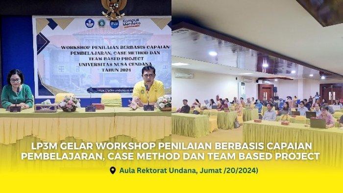 LP3M Undana Gelar Workshop Penilaian Berbasis CP, Case Method dan TBP - Pos-kupang.com