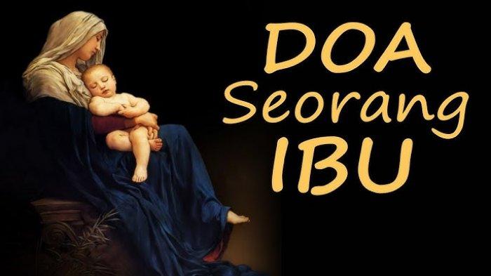 Teks Lengkap Doa Seorang Ibu, Doa Harian Katolik - Pos-kupang.com