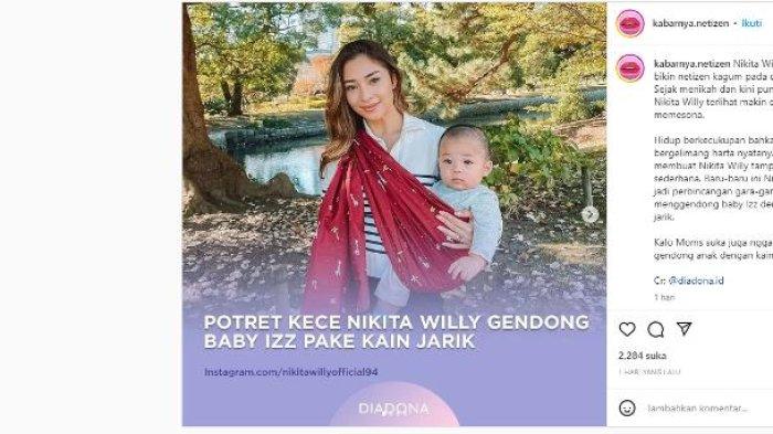 Video Viral Instagram, Potret Cantik Nikita Willy Gendong Baby Izz Pakai Kain Jari - Pos-kupang.com