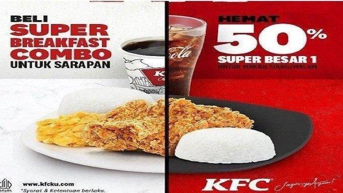 Promo KFC Selama September - Oktober, Beli Super Breakfast Combo Dapat ...