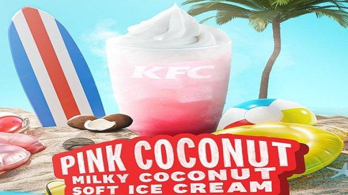 Promo KFC hari Ini Sabtu, Hanya Rp 9.091 Sensasi Pink Coconut Float ...