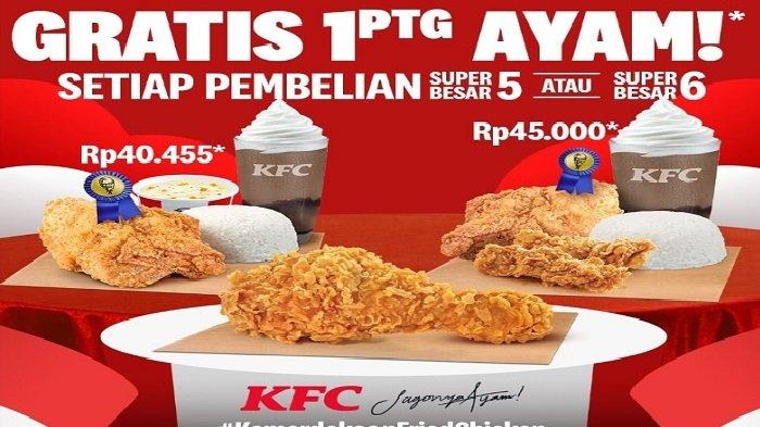 Promo KFC Selama Agustus 2022, Modalkan KTP Beli Paket Super Besar ...