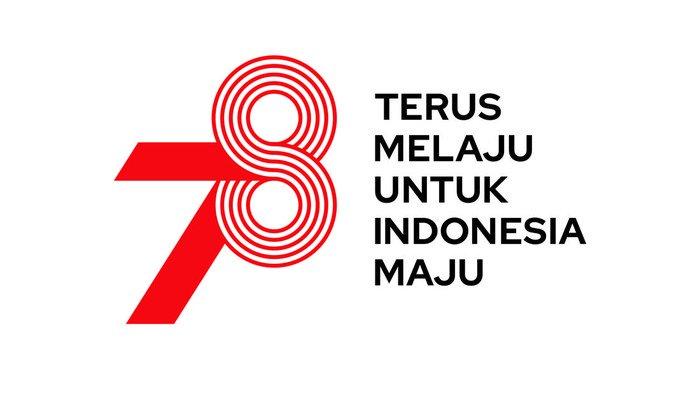 Mengenal Tema dan Logo HUT RI ke-78 tahun 2023, Terus Melaju Untuk ...
