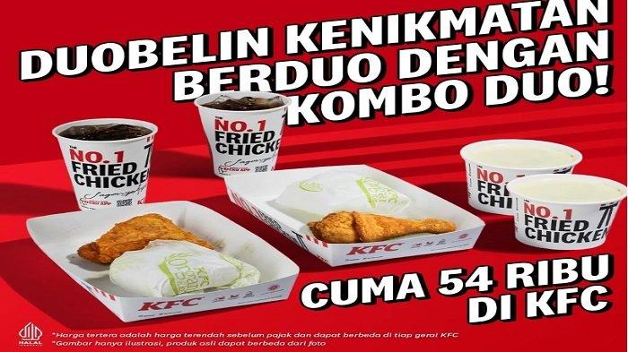 Promo KFC Hari Ini, Nikmati Berdua Kombo Dua, Dobel Ayam KFC, Cream Soup, Nasi dan Coca Cola ...