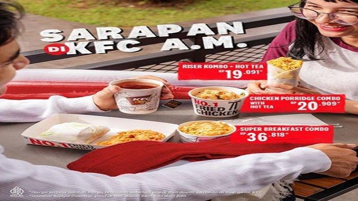 Promo KFC Spesial Sarapan Pagi di KFC A.M Ada Riser Kombo+Super ...