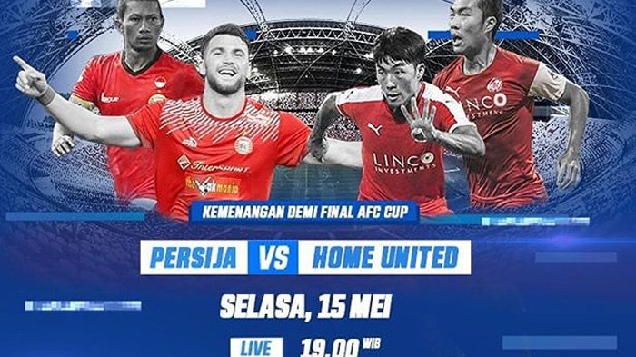 Live Streaming RCTI Persija Jakarta vs Home United Semifinal Pukul 19.00 WIB Malam Ini - Pos ...