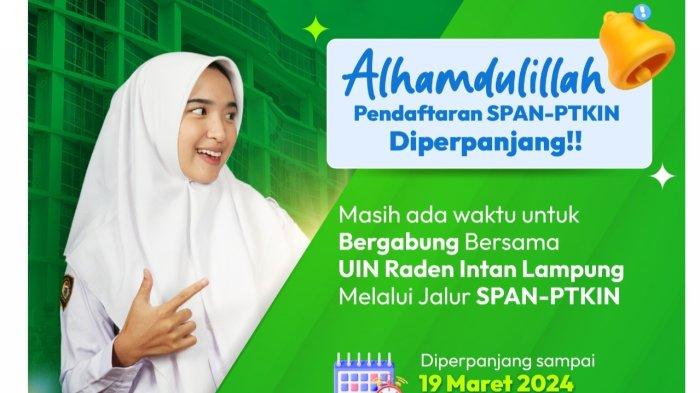 Pendaftaran SPAN-PTKIN Diperpanjang Hingga 19 Maret 2024 - Tribunlampung.co.id