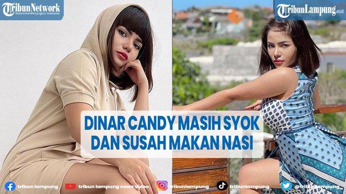Artis Dinar Candy Masih Syok dan Susah Makan Nasi Setelah Jadi ...