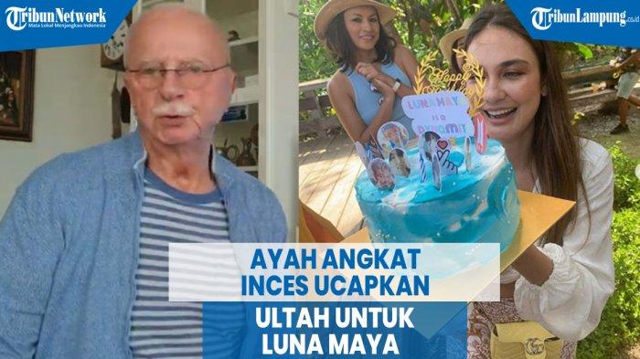 VIDEO Ayah Angkat Syahirini Beri Ucapan Ulang Tahun untuk Luna Maya ...