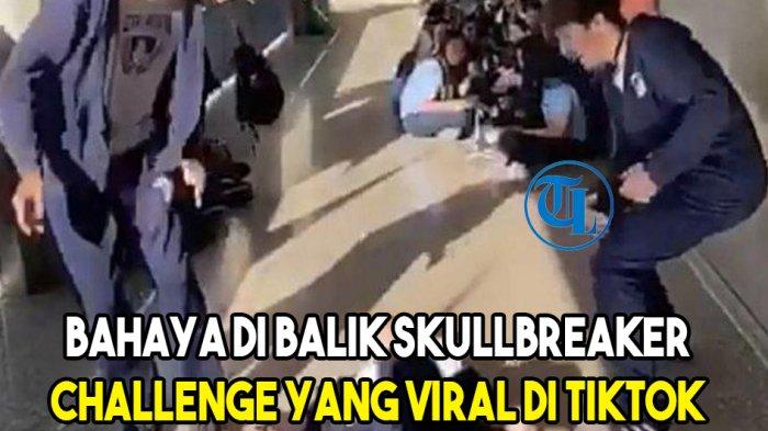 Bahaya di Balik Skullbreaker Challenge yang Viral di TikTok ...