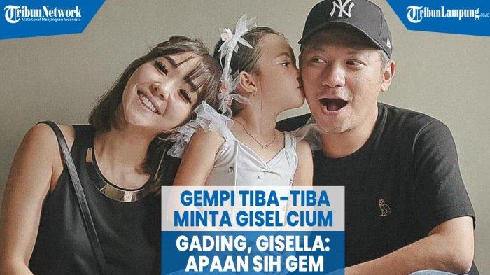 VIDEO Bingung Gempi Tiba-tiba Minta Gisel Cium Gading, Gisella: Apaan Sih Gem - Tribunlampung.co.id