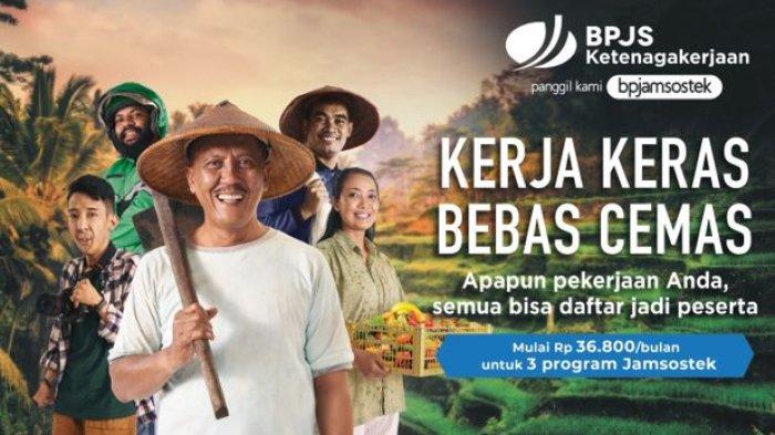 Segera Daftar BPJS Ketenagakerjaan, Kerja Keras Bebas Cemas ...