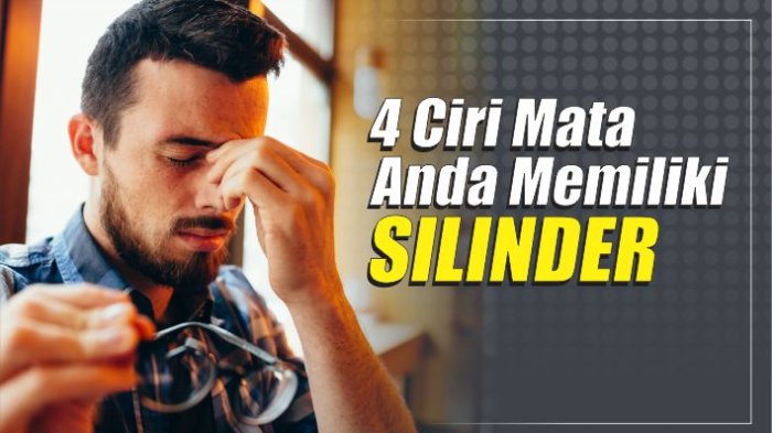 Kenali Ciri-ciri Mata Silinder, Apakah Anda Termasuk? - Tribunlampung.co.id