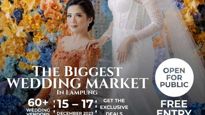 Wedding Market Novotel Lampung, Dapatkan Paket Pernikahan dari 50 Vendor Wedding - Tribunlampung ...