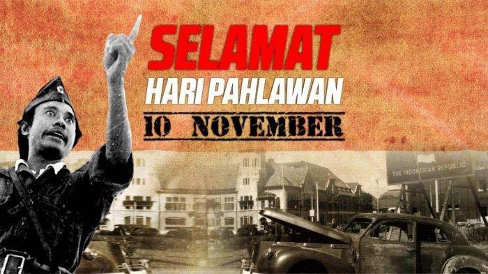 Hari Pahlawan 10 November, Deretan Fakta Menarik Mengenai Hari Pahlawan ...