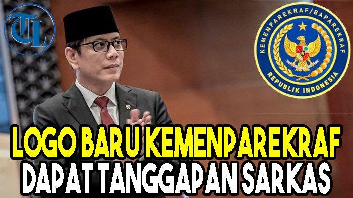 Logo Baru Kemenparekraf Dapat Tanggapan Sarkas Hingga Jadi Viral di ...
