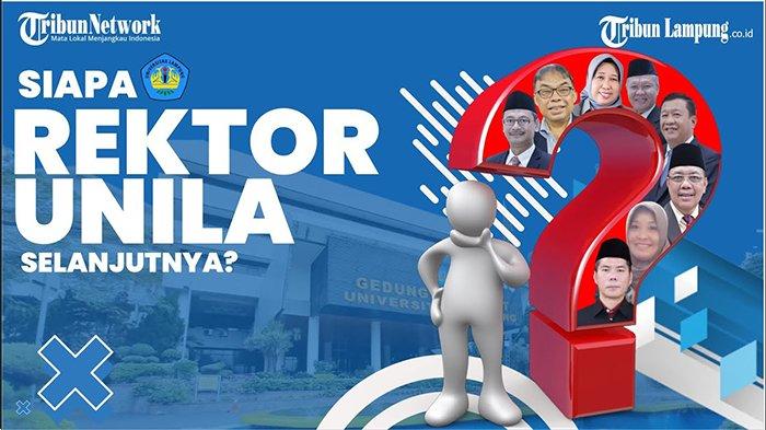 Daftar Nama Rektor Unila dari Awal Berdiri hingga Pemilihan Calon ...