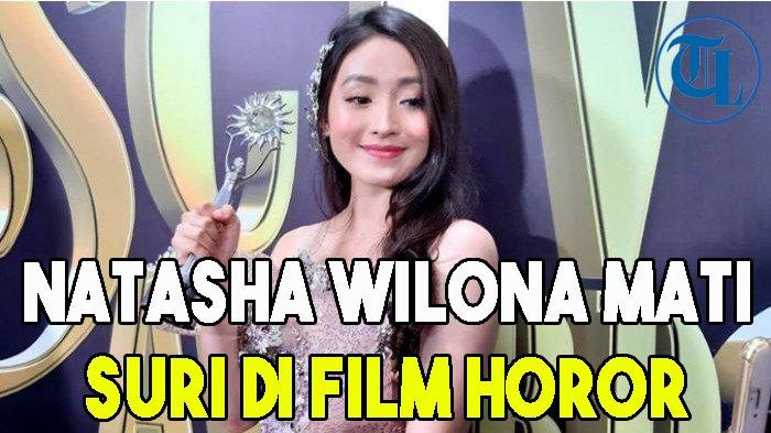 Natasha Wilona Mati Suri di Film Horor - Tribunlampung.co.id