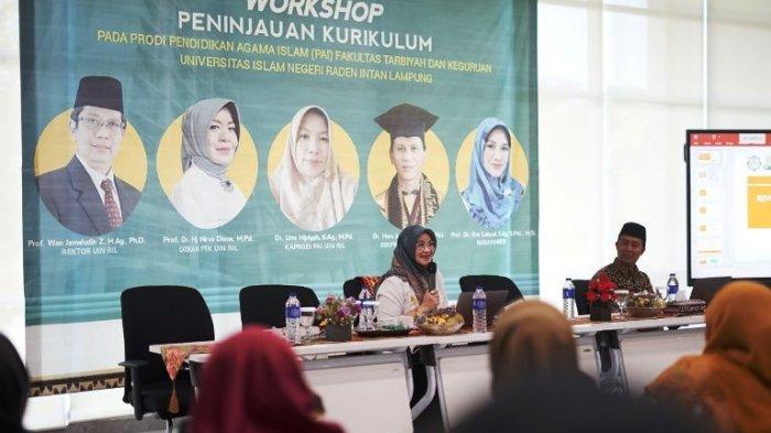 Dukung Akreditasi Internasional, Prodi PAI FTK UIN Raden Intan Lampung Adakan Workshop Kurikulum ...