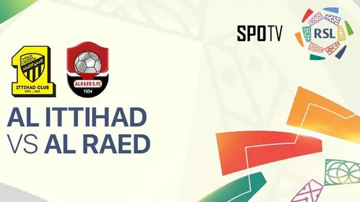 Prediksi Skor Al Ittihad vs Al Raed Saudi Pro League Jumat 17 Januari ...
