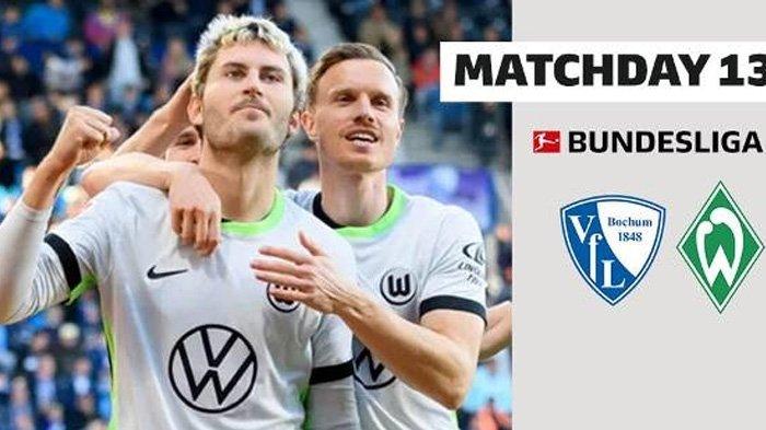 Prediksi Skor Bochum vs Werder Bremen Bundesliga Sabtu 7 Desember 2024 ...