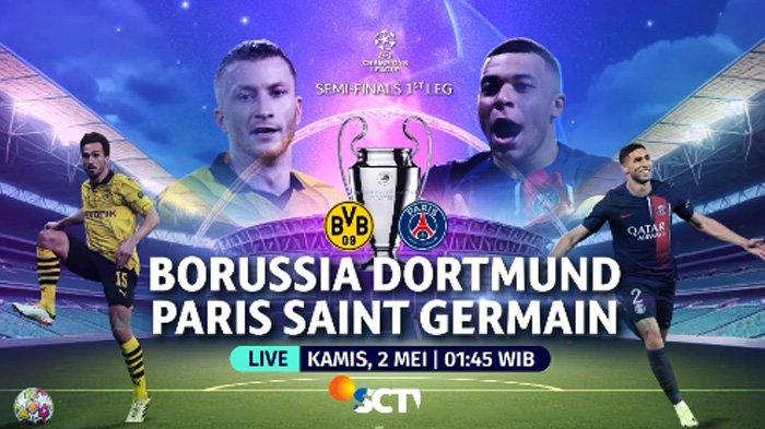Link TV Online SCTV Live Streaming Borussia Dortmund vs PSG Leg 1 ...