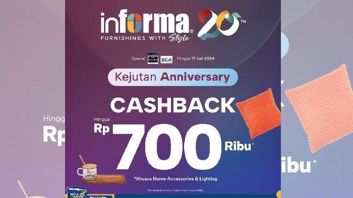 Informa Tawarkan Promo Anniversary Spesial: Cashback 15 Persen Plus ...