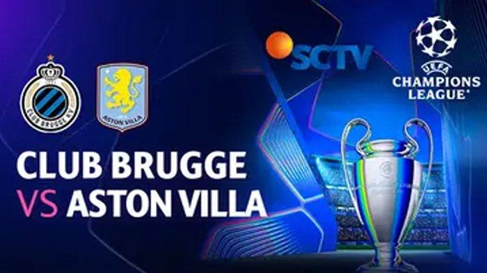 Prediksi Skor Club Brugge vs Aston Villa UEFA Champions League Kamis 7 November 2024, Link ...