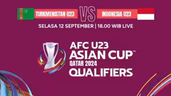 Link TV Online RCTI Timnas U23 Indonesia vs Turkmenistan Prediksi Kualifikasi Piala Asia U23 ...