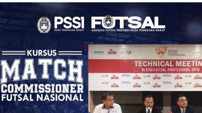 Asprov PSSI NTB Membuka Kursus Match Commisioner Futsal, Ini Syarat dan ...