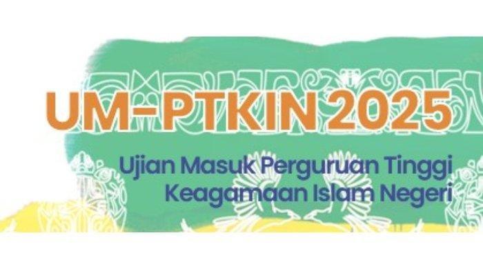 Panduan Pendaftaran UM-PTKIN 2025, Dilengkapi Cara Cetak Kartu hingga Jadwal Ujian - Halaman 2 ...