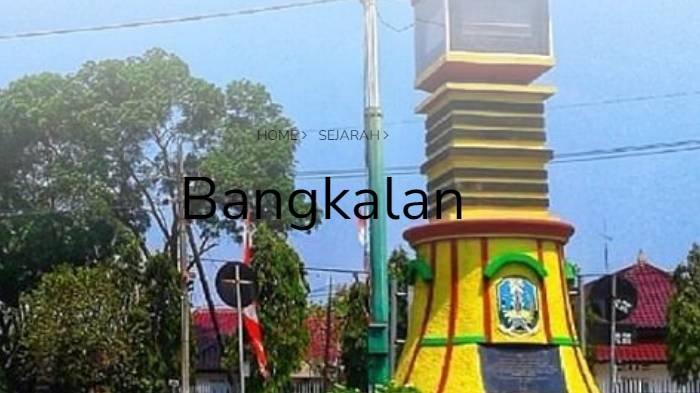 Mengulas Sejarah Bangkalan Madura, Artinya Mati Sudah, Waktu Itu ...