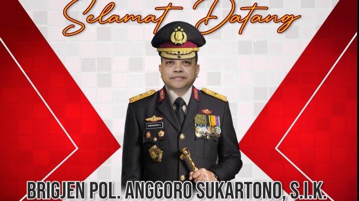 Profil Brigjen Anggoro Sukartono Jenderal Bintang 1 Jabat Kapolda DI ...