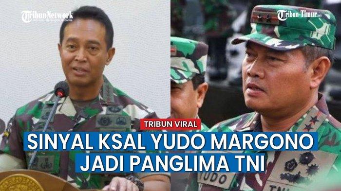 Bukan Dudung Abdurachman, Ini Kode Yudo Margono Bakal Gantikan Andika Perkasa Jabat Panglima TNI ...