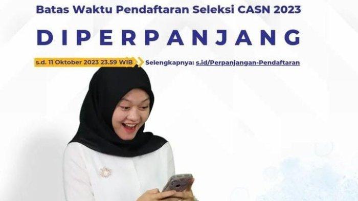 Kabar Gembira BKN Perpanjang Pendaftaran CPNS 2023 sampai 11 Oktober ... Kabar Gembira BKN Perpanjang Pendaftaran CPNS 2023 sampai 11 Oktober ...