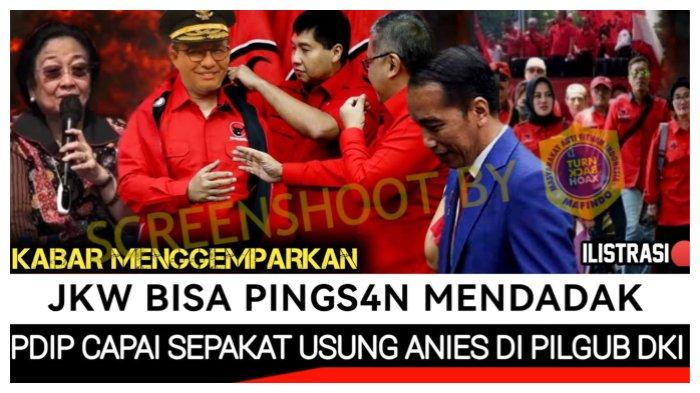 Cek Fakta: PDIP Resmi Dukung Anies Baswedan di Pilgub DKI Jakarta 2024 - Tribun-timur.com