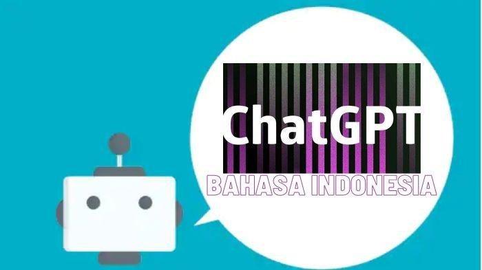 Cara Menggunakan ChatGPT atau Chat GPT Bahasa Indonesia - Tribun-timur.com