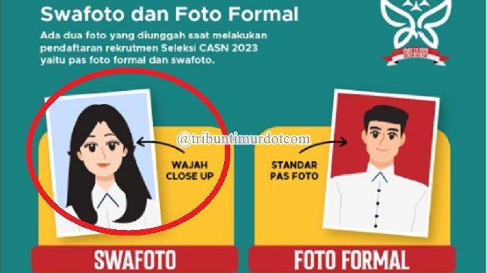 Contoh Swafoto CPNS 2023 Ukuran Maksimal 200 Kb, Bedanya dengan Foto ...