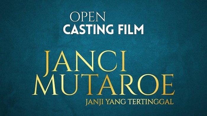 Film Janci Mutaroe Cari Talenta Berbakat di Sulsel, ini 4 Syarat Ikut ...