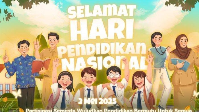 Kumpulan Ucapan Selamat Hardiknas 2025, Bahas Mutu Pendidikan - Tribun ...